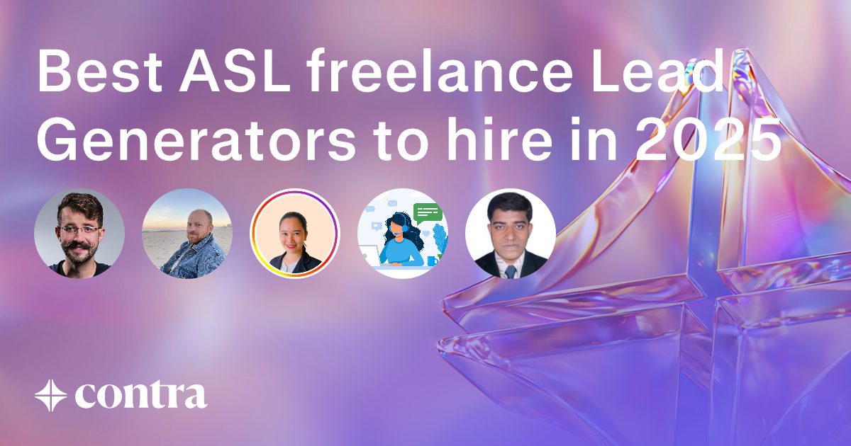 Best ASL freelance Lead Generators to hire in 2025