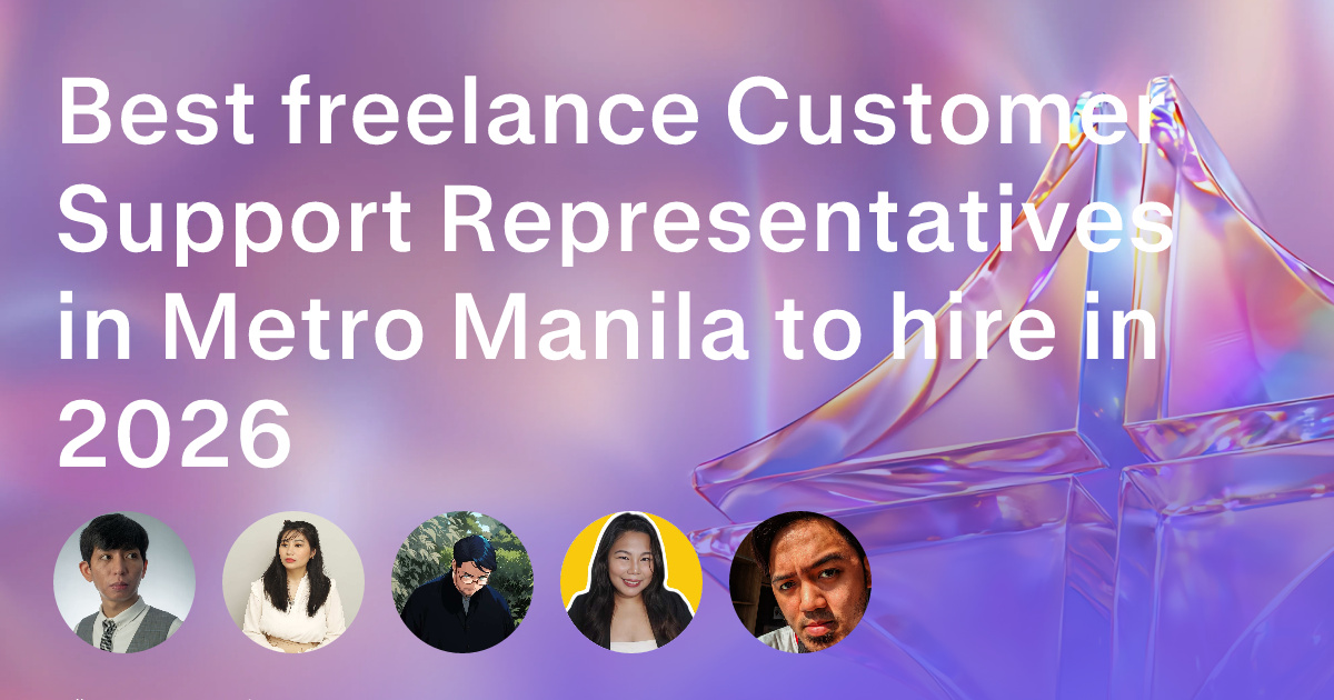 Customer Support freelancers in Metro Manila
