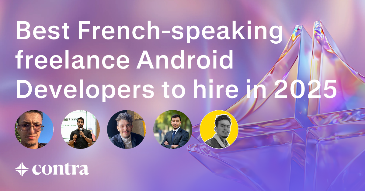 Best French-speaking freelance Android Developers to hire in 2025