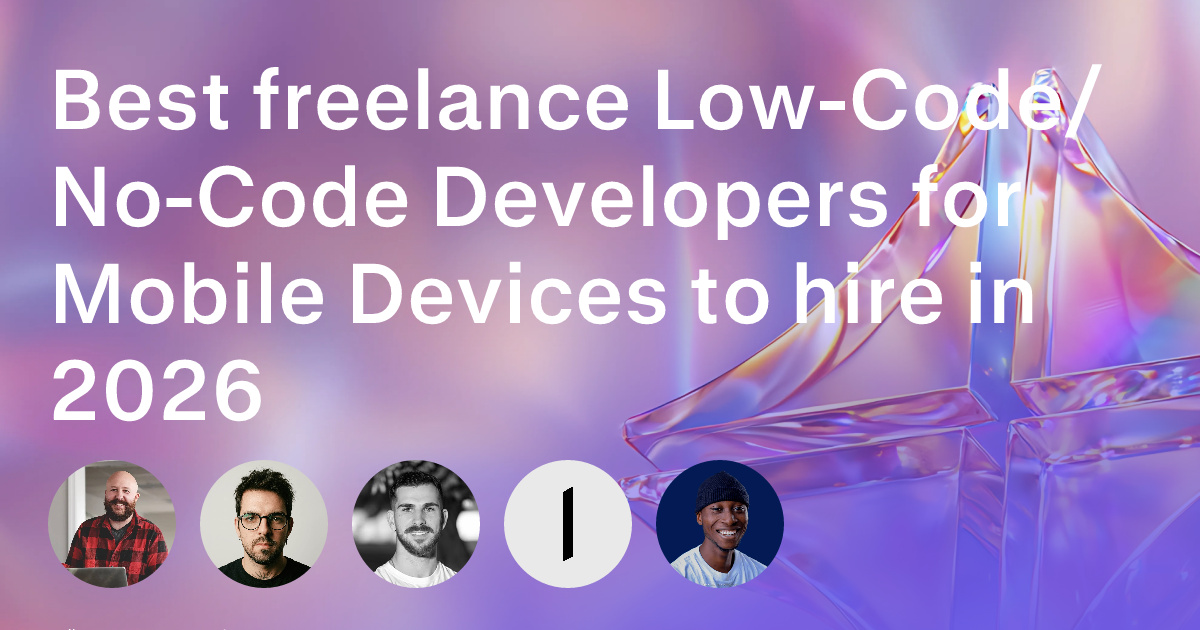 Low-Code/No-Code Development freelancers for Mobile Devices