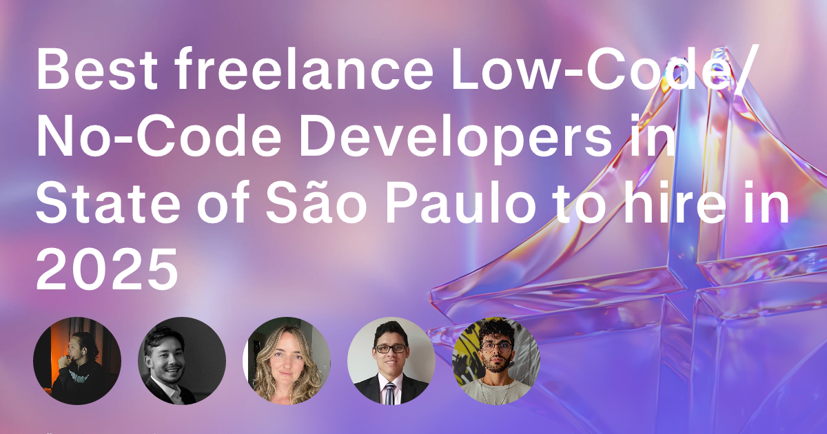 Best freelance Low-Code/No-Code Developers in State of São Paulo to hire in 2025