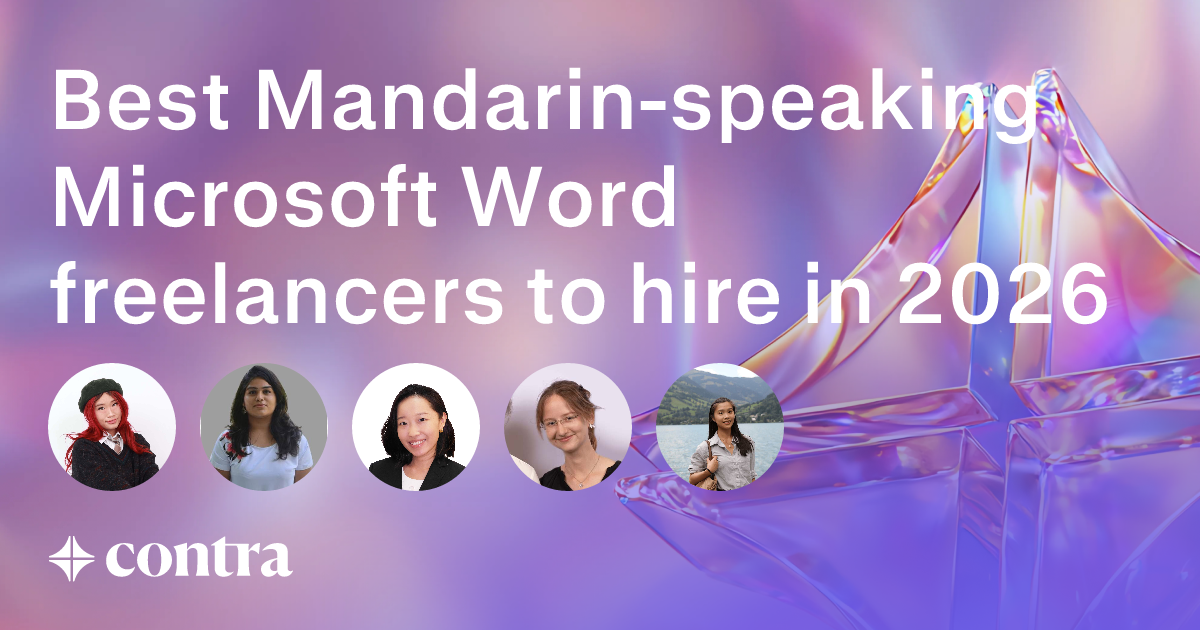 Best Mandarin-speaking Microsoft Word freelancers to hire in 2025