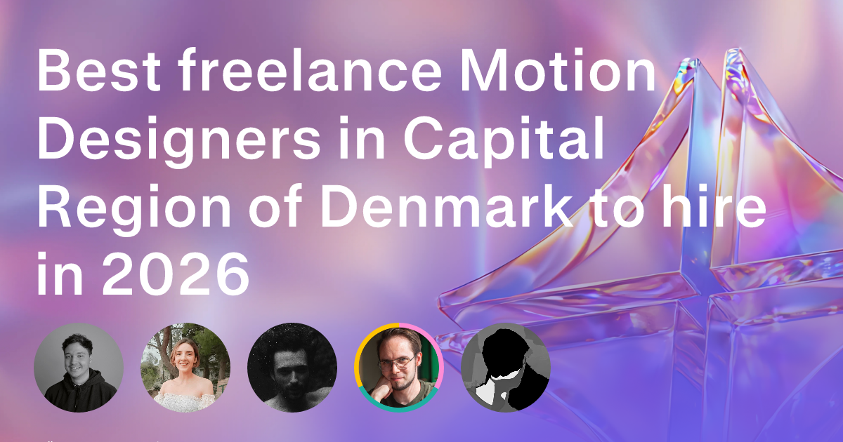 Motion Design freelancers in Capital Region of Denmark