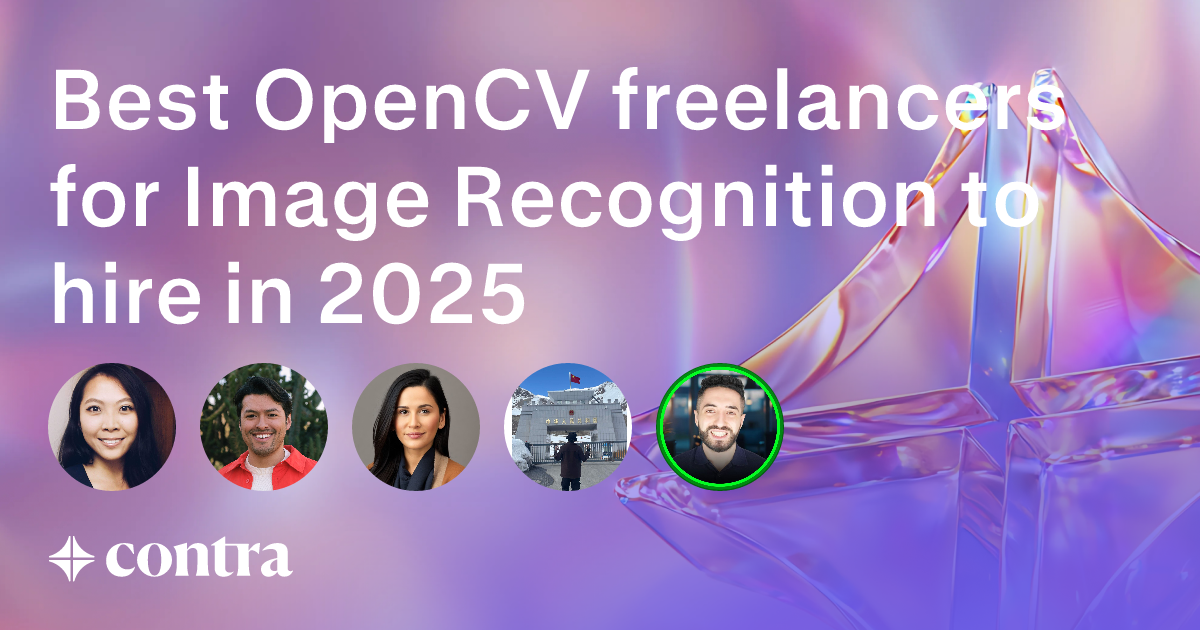 Best OpenCV freelancers for Image Recognition to hire in 2025