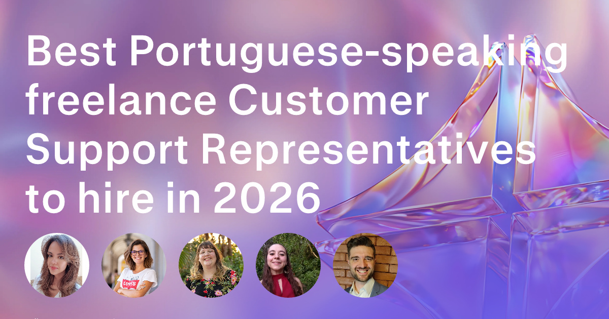 Portuguese-speaking Customer Support freelancers