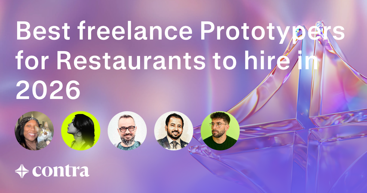 Best freelance Prototypers for Restaurants to hire in 2025