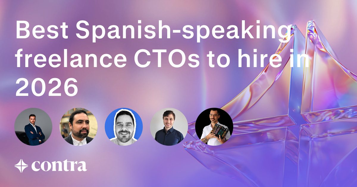 Best Spanish-speaking freelance CTOs to hire in 2025