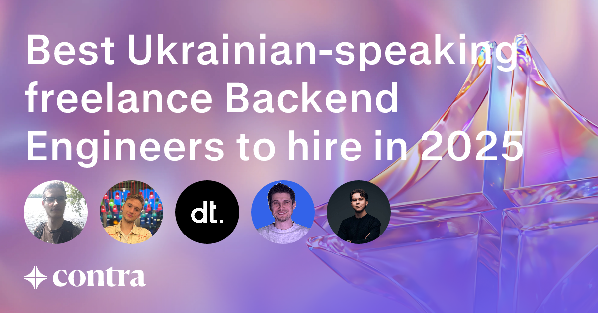 Best Ukrainian-speaking freelance Backend Engineers to hire in 2025