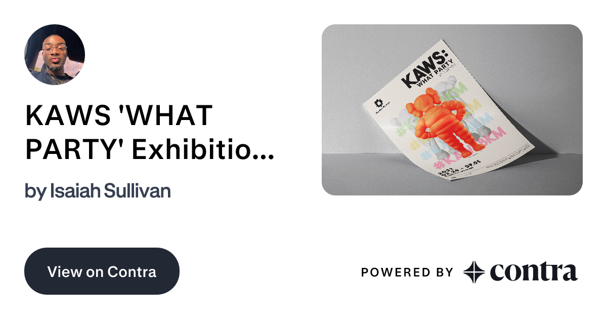 KAWS 'WHAT PARTY' Exhibition — Ad (Poster + Ticket) CONCEPT by Isaiah ...