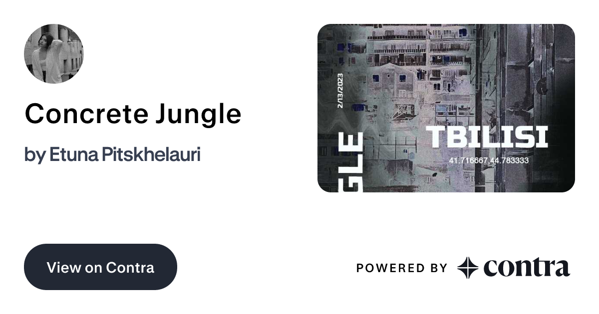 Concrete Jungle by Etuna Pitskhelauri
