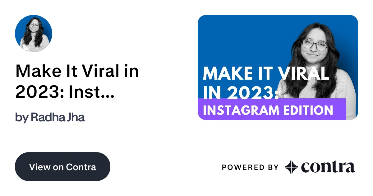 Make It Viral in 2023: Instagram Edition by Radha Jha
