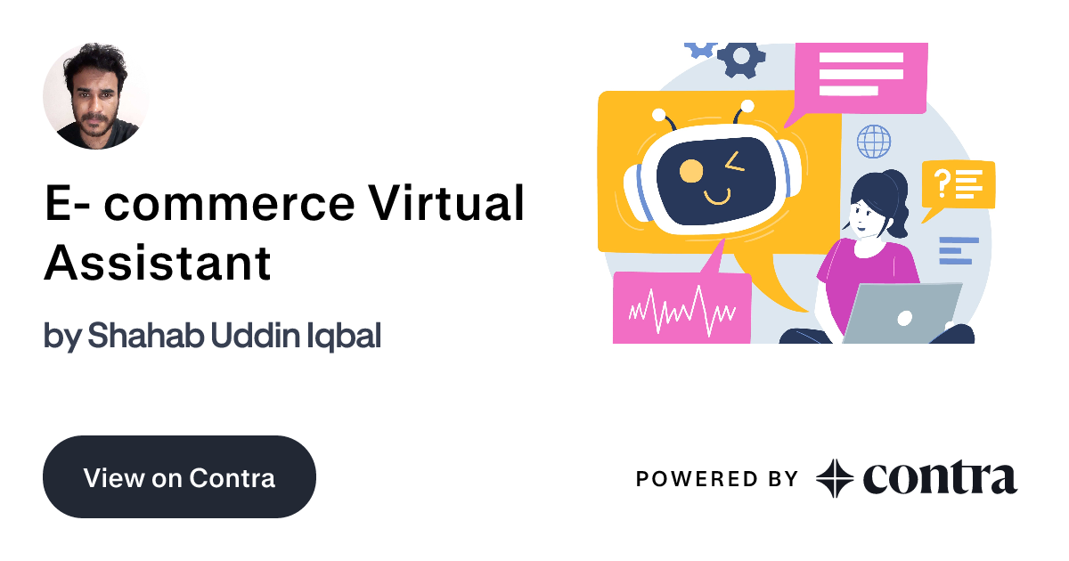 E- commerce Virtual Assistant by Shahab Uddin Iqbal