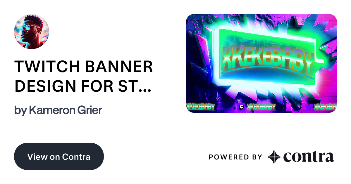 TWITCH BANNER DESIGN FOR STREAMER by Kameron Grier