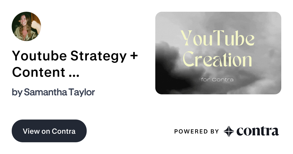 Youtube Strategy + Content Creation for Contra by Samantha Taylor