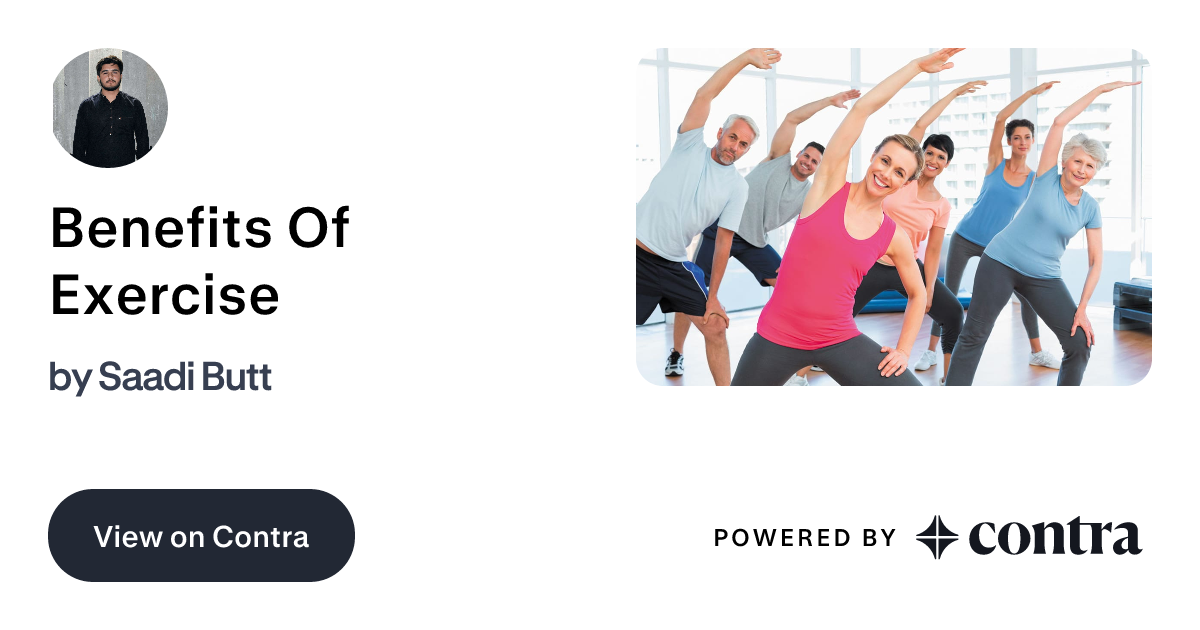Benefits Of Exercise by Saadi Butt