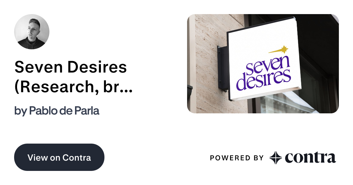 Seven Desires (Research, branding) by Pablo de Parla