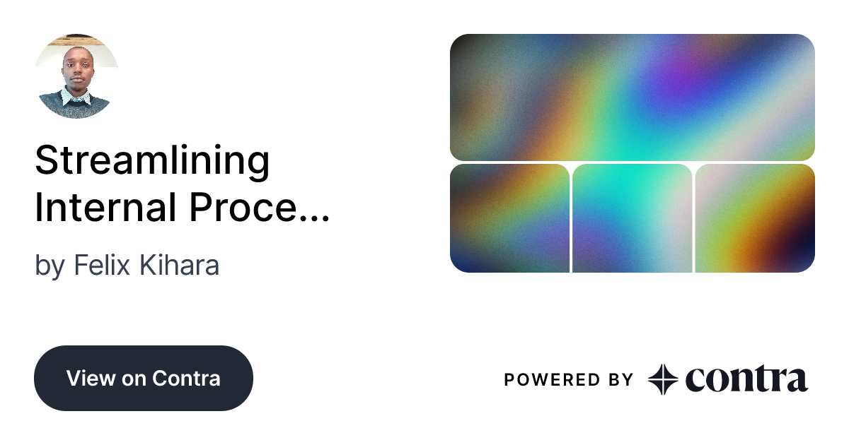Streamlining Internal Processes with Process Flowcharts by Felix Kihara Streamlining Internal Processes with Process Flowcharts by Felix Kihara