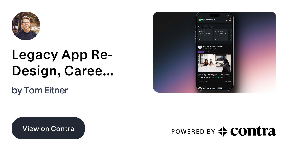 Legacy App Re-Design, Career Platform Product Consulting by Tom Eitner