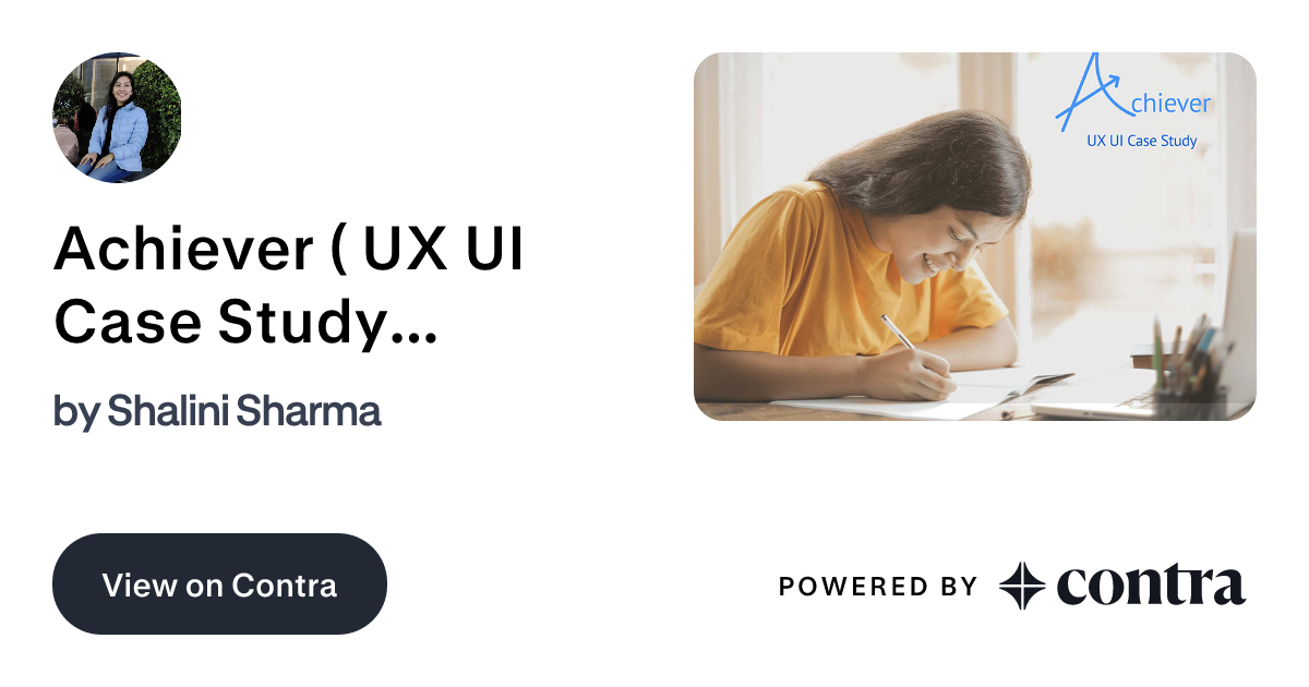 Achiever ( UX UI Case Study ) I Educational App Design by Shalini Sharma