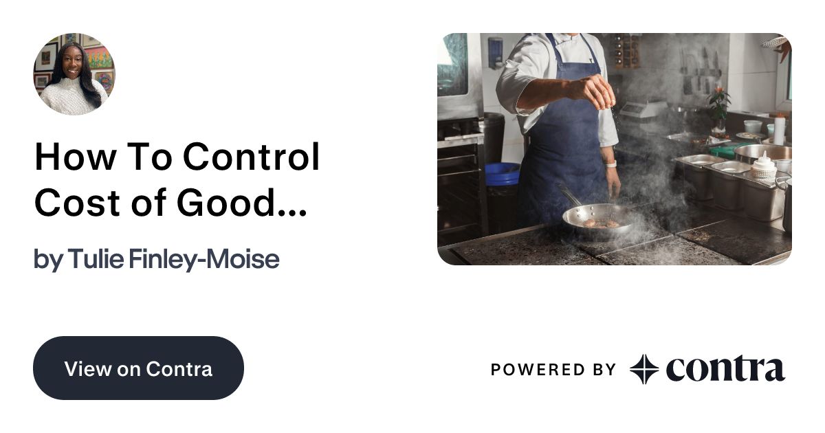 How To Control Cost of Goods (COGS) In Your Restaurant by Tulie Finley ...