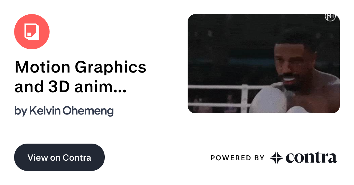 Motion Graphics and 3D animation by Kelvin Ohemeng