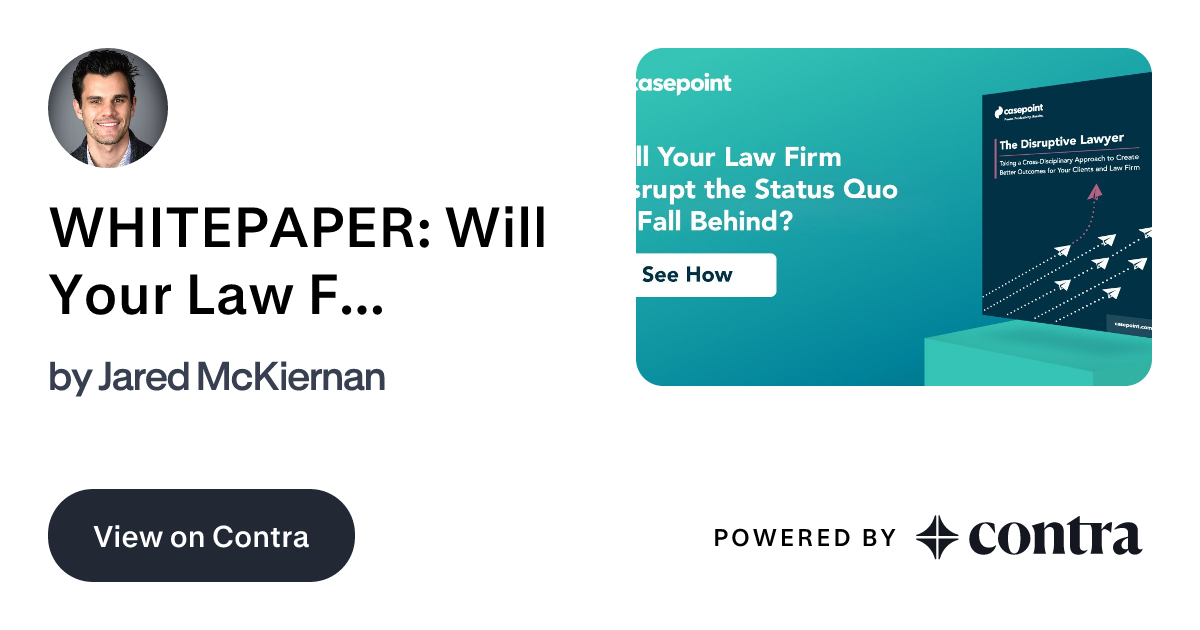 WHITEPAPER: Will Your Law Firm Disrupt the Status Quo? by Jared McKiernan