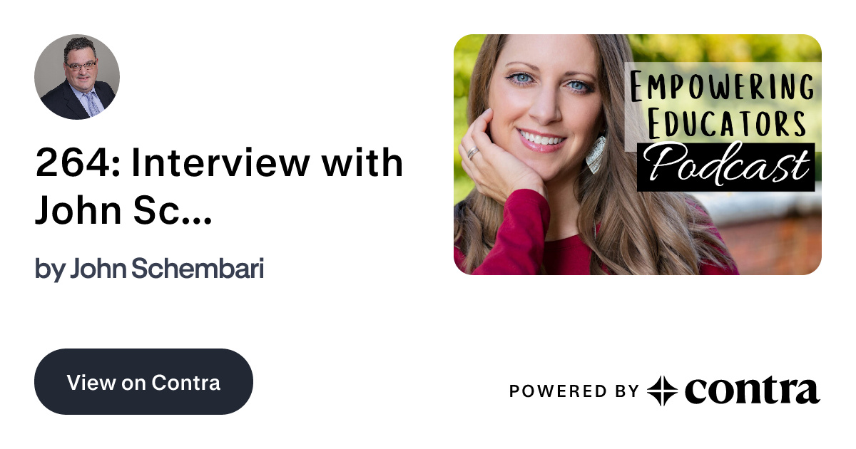 264: Interview with John Schembari by John Schembari