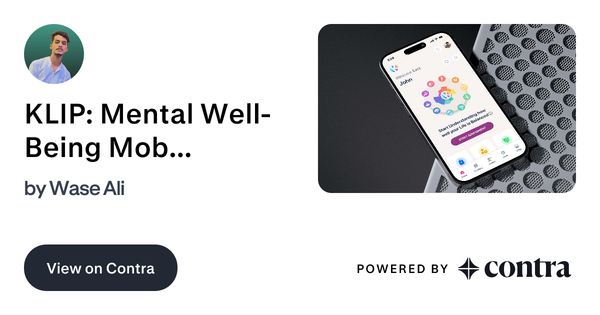 KLIP: Mental Well-Being Mobile Application: UI/UX Design by Wase Ali
