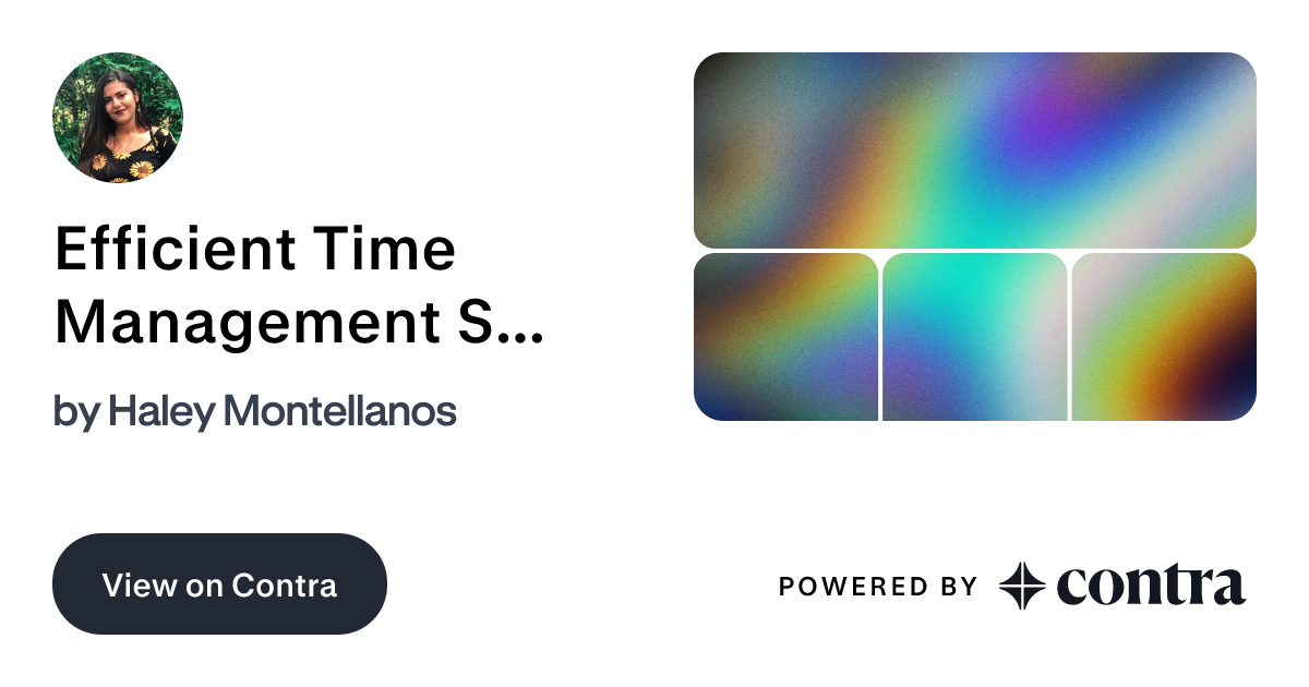 Efficient Time Management Solution by Haley Montellanos
