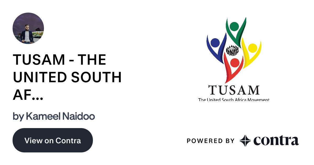 TUSAM - THE UNITED SOUTH AFRICA MOVEMENT by Kameel Naidoo