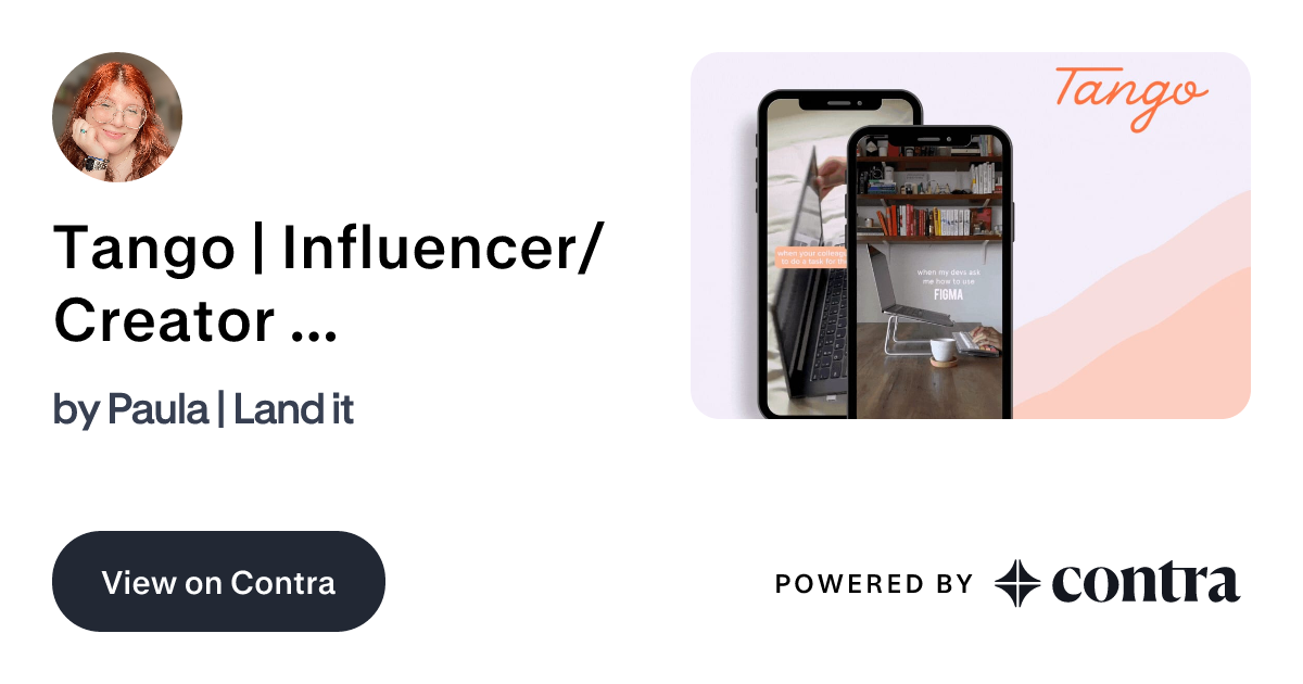 Tango | Influencer/Creator Sourcing by Paula | Land it