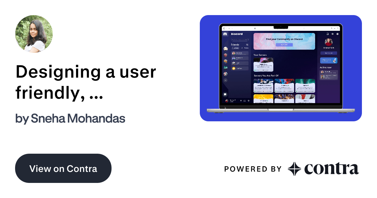 Designing a user friendly, intuitive experience in Discord by Sneha Mohandas