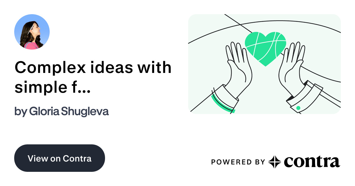 Complex ideas with simple forms by Gloria Shugleva