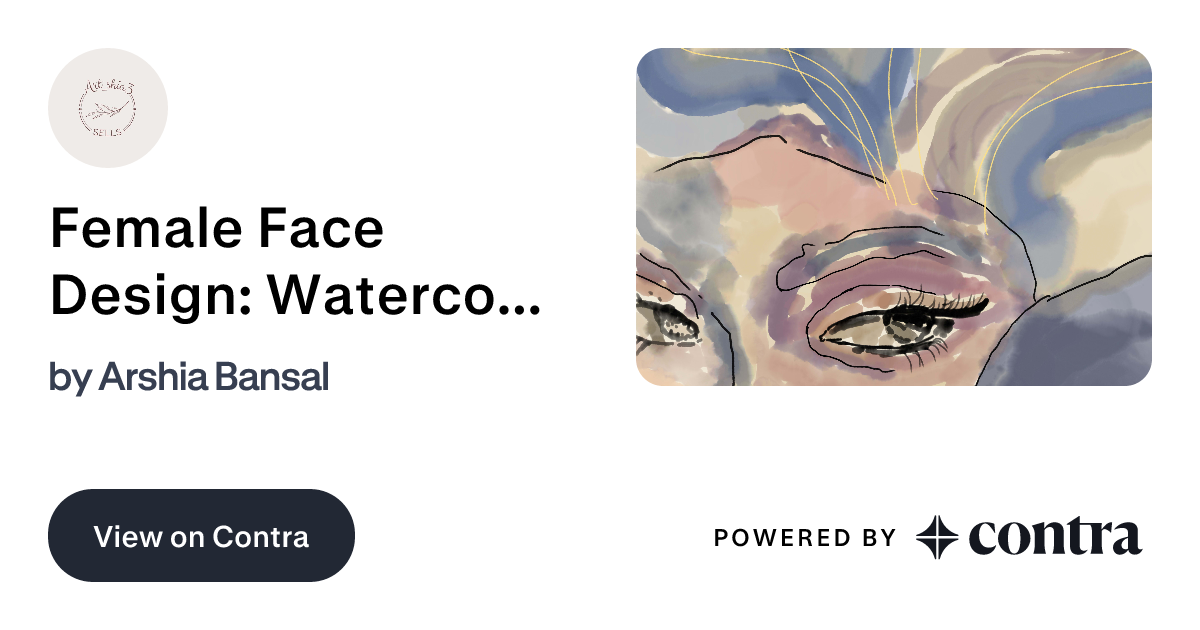 Female Face Design: Watercolor Art on Behance by Arshia Bansal