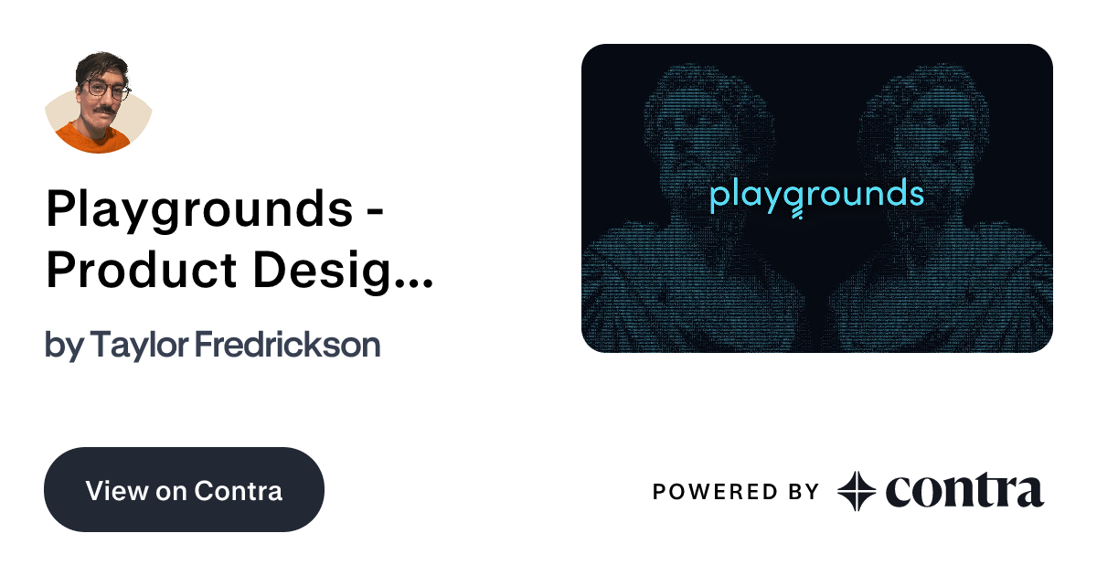 Playgrounds - Product Design - Brand, UX/UI, Web by Taylor Fredrickson