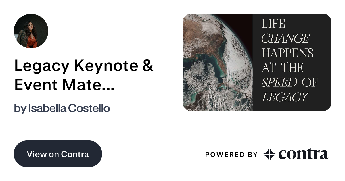 Legacy Keynote & Event Materials by Isabella Costello