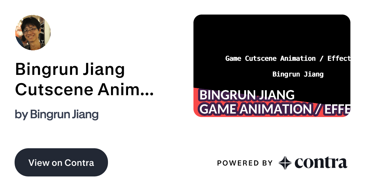 Bingrun Jiang Cutscene Animation / Effect Reel 2022 by Bingrun Jiang