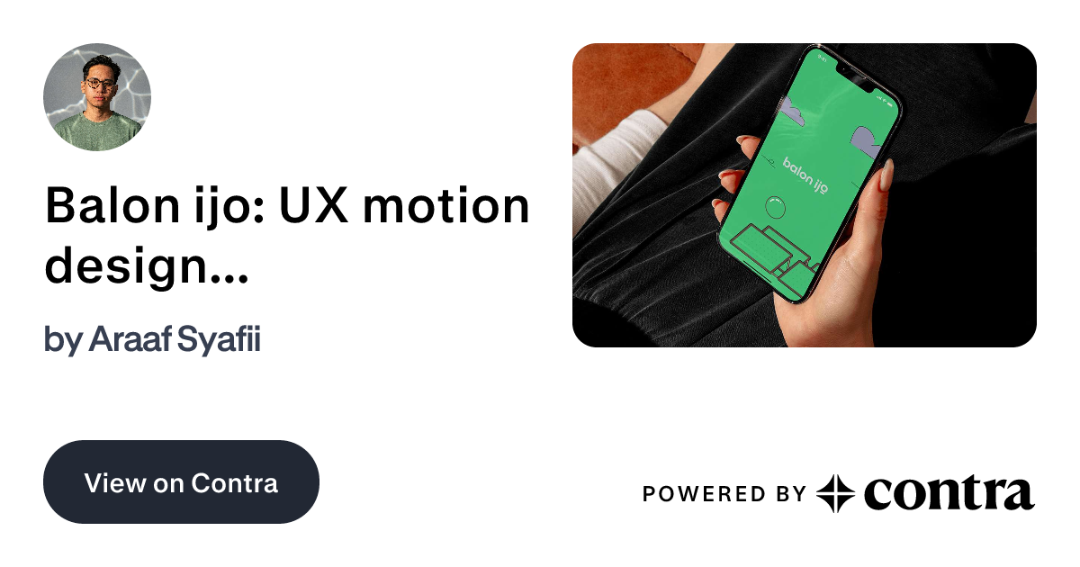 Balon ijo: UX motion design for apps. by Araaf Syafii