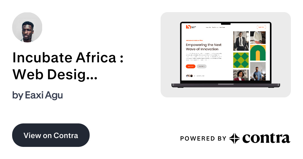 Incubate Africa : Web Design and Framer Development by Eaxi Agu