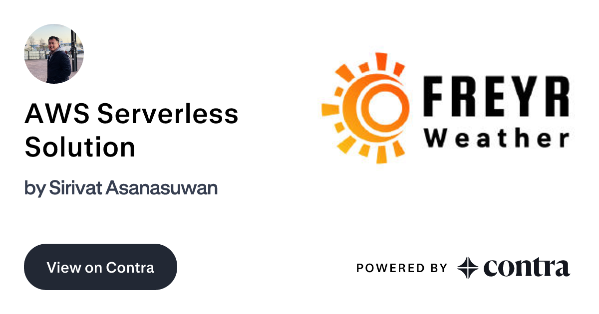 AWS Serverless Solution by Sirivat Asanasuwan