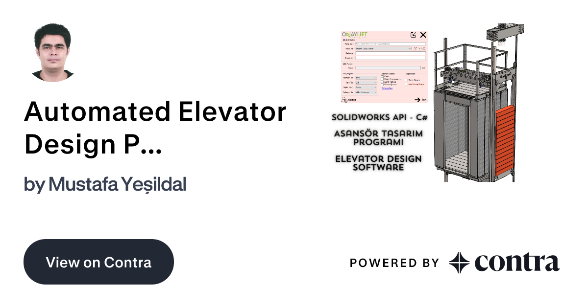 Automated Elevator Design Program by Solidworks API and C# by Mustafa Yeşildal