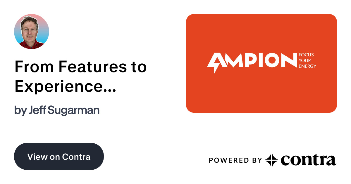 From Features to Experience: The Ampion Brand Transformation by Jeff ...