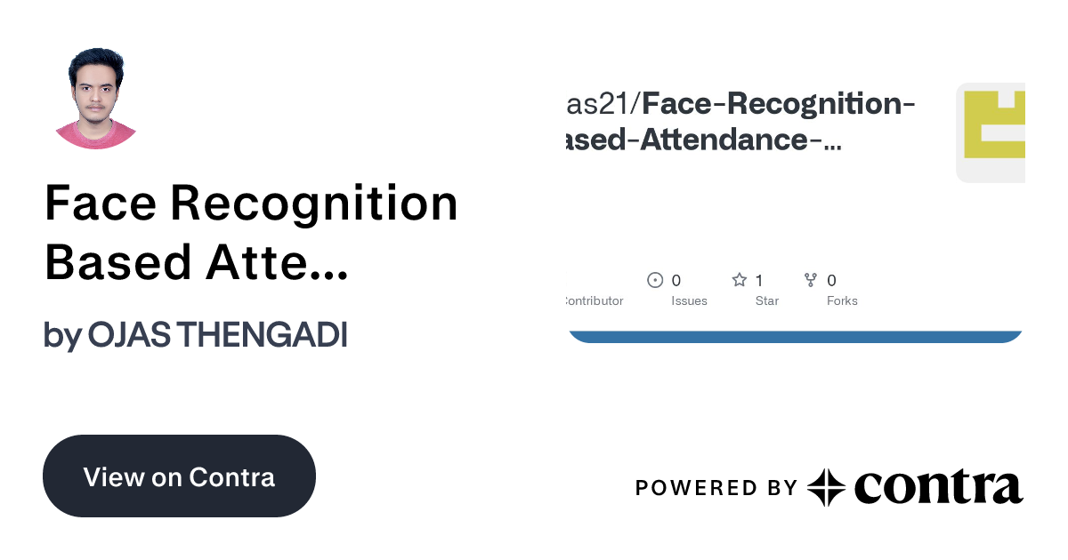 Face Recognition Based Attendance System by OJAS THENGADI