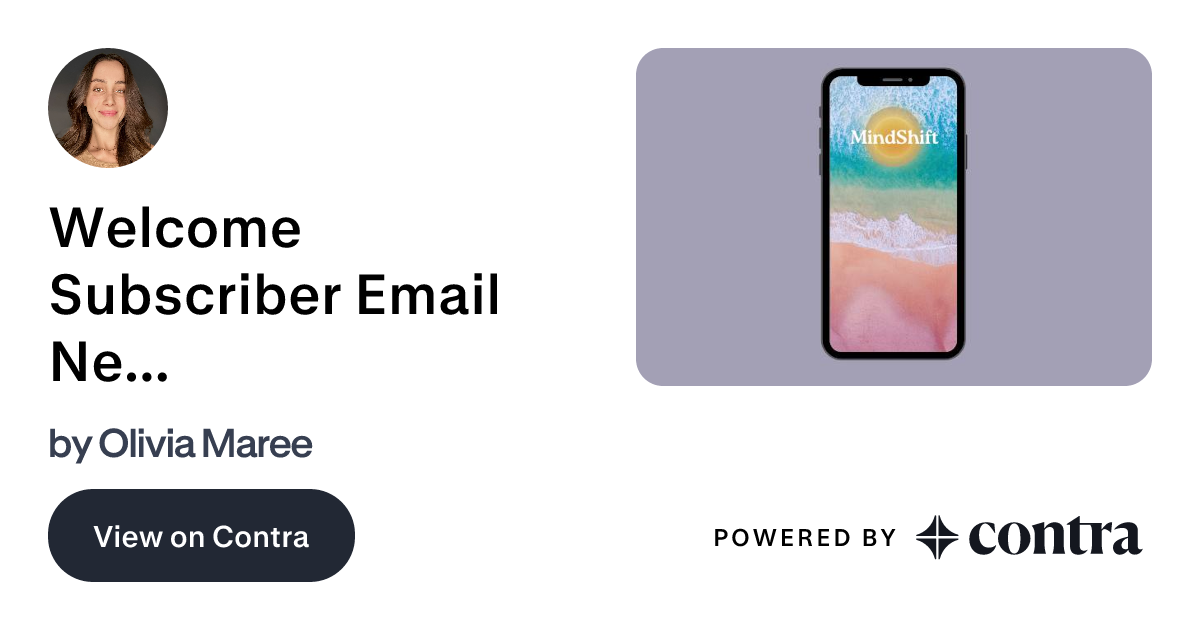 Welcome Subscriber Email Newsletter - MindShift The App by Olivia Maree