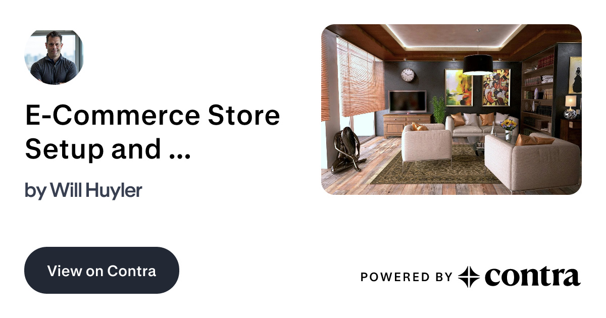 E-Commerce Store Setup and Operations Management by Will Huyler