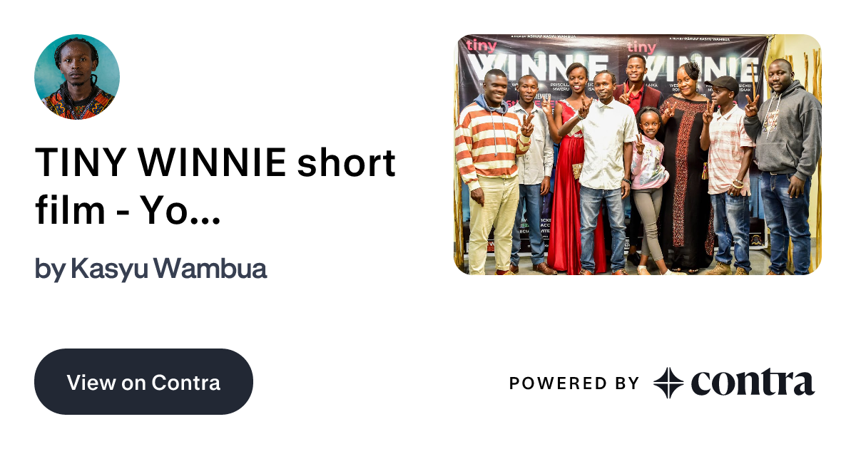 TINY WINNIE short film - YouTube by Kasyu Wambua