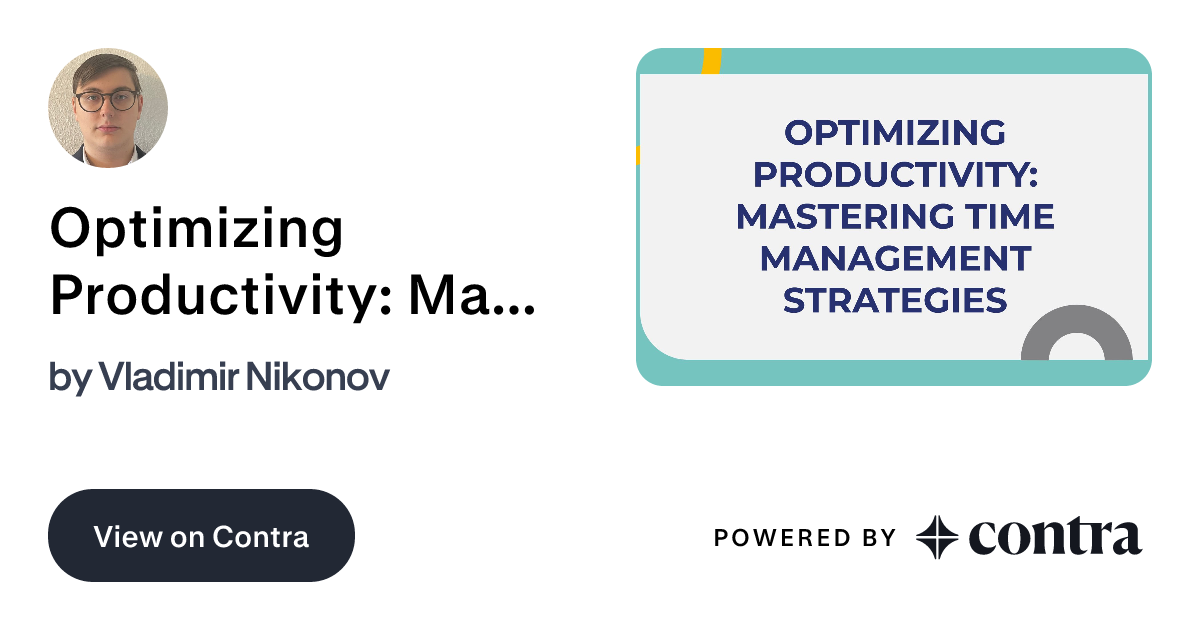 Optimizing Productivity: Mastering Time Management Strategies b… by ...