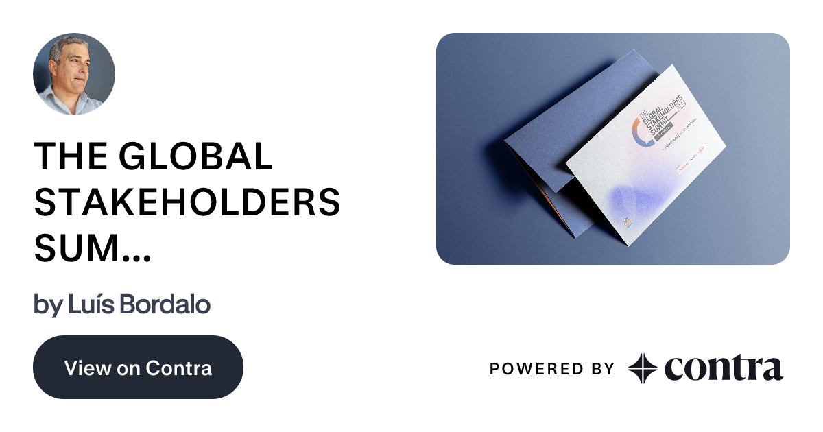 THE GLOBAL STAKEHOLDERS SUMMIT 2023 by Luís Bordalo