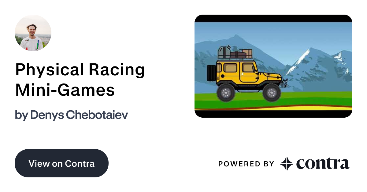 Physical Racing Mini-Games by Denys Chebotaiev