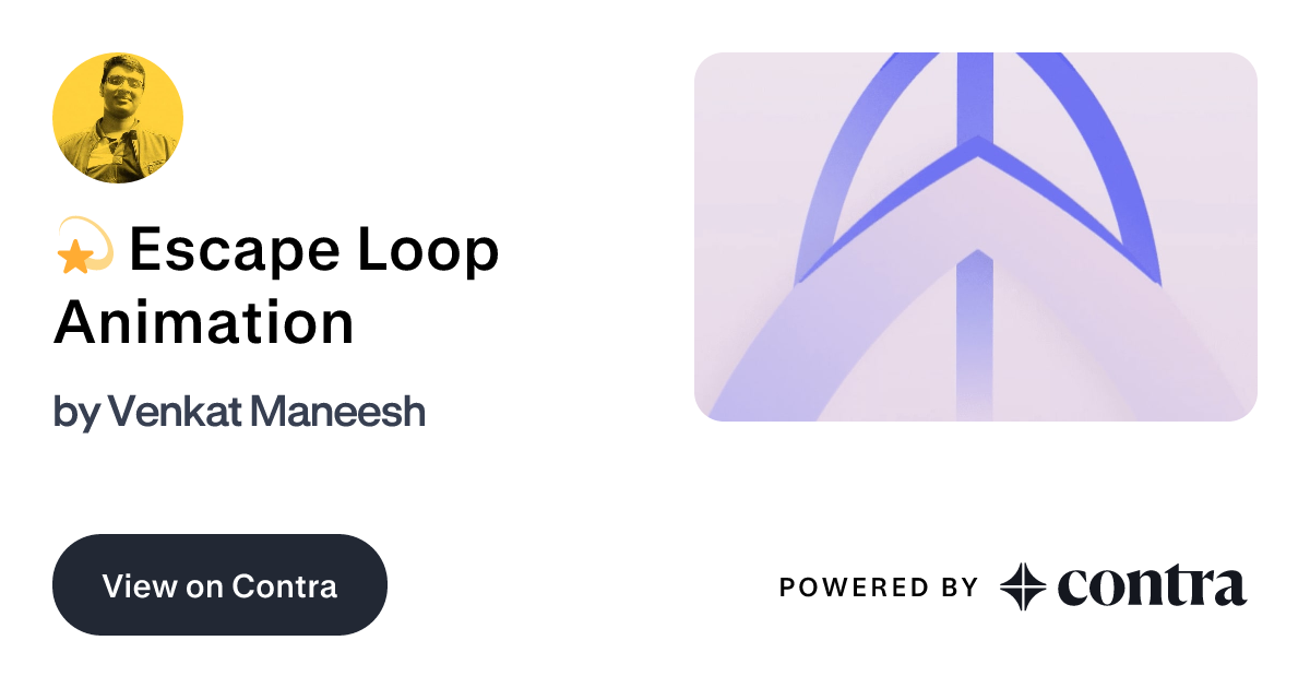 💫 Escape Loop Animation by Venkat Maneesh